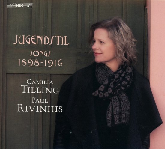 Paul Rivinius & Camilla Tilling - Jugendstil - Songs 1898-1916 (Super ...