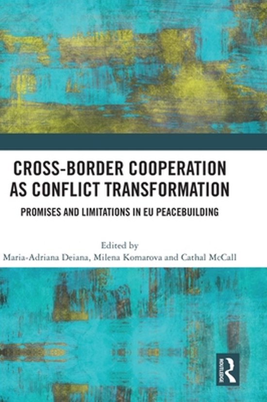 Cross-Border Cooperation as Conflict Transformation | 9780367752170 | Boeken | bol.com