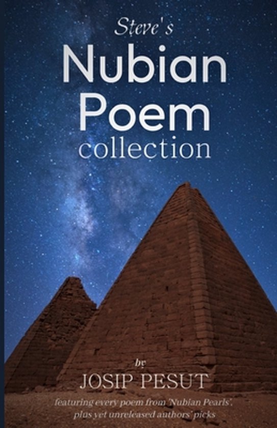 Steve's Nubian Poem Collection, Josip Pesut | 9798402815766 | Boeken ...