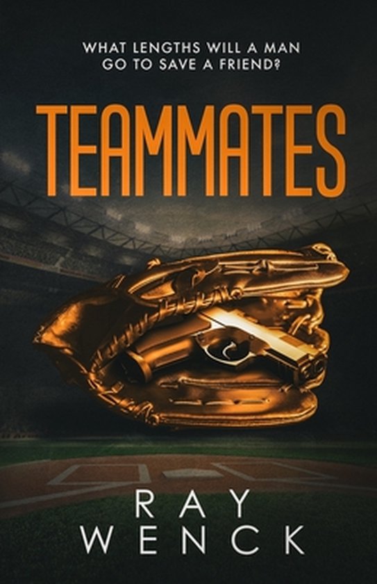 Teammates, Ray Wenck | 9780996830898 | Boeken | bol.com