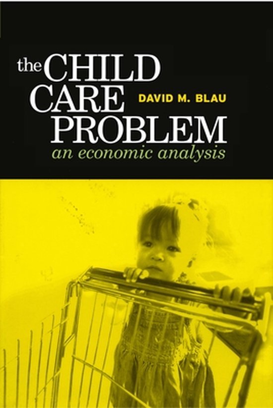 The Child Care Problem | 9780871541017 | David Blau | Boeken | bol.com