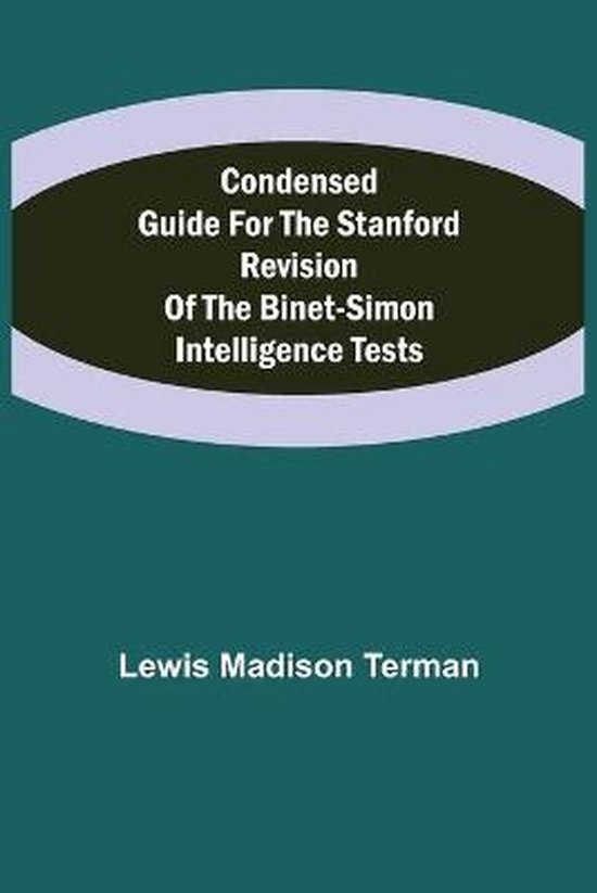 Condensed Guide for the Stanford Revision of the Binet-Simon ...