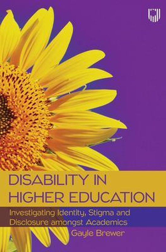 Disability in Higher Education: Investigating Identity, Stigma and ...