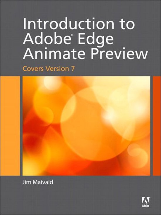 Introduction to Adobe Edge Animate Preview (covers version 7) (ebook), Jim Maivald |... | bol.com