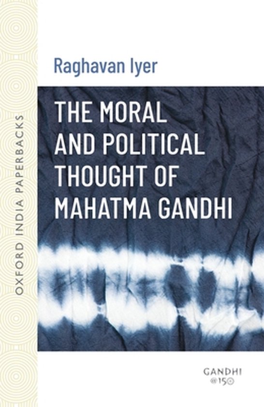 The Moral and Political Thought of Mahatma Gandhi | 9780195651959 ...