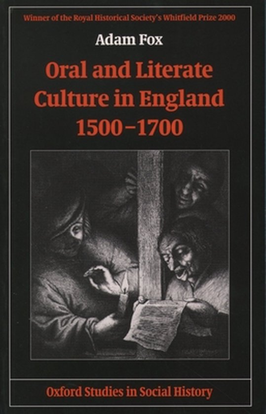 Oral and Literate Culture in England, 1500-1700, Adam Fox ...