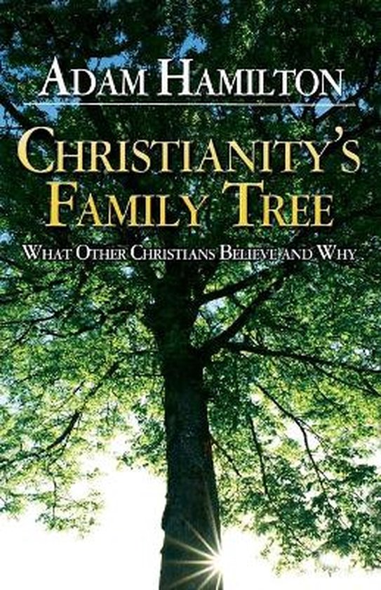 Christianity's Family Tree, Adam Hamilton | 9780687491162 | Boeken | bol