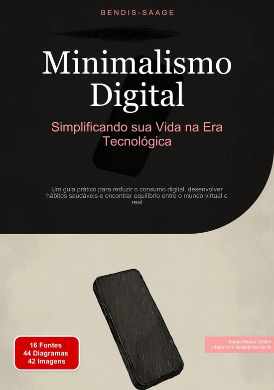 Minimalismo Digital: Simplificando sua Vida na Era Tecnológica (ebook), Bendis A. I.... | bol