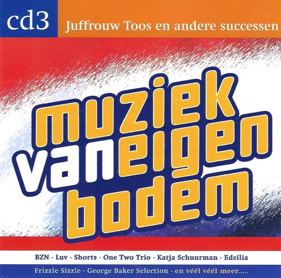 Muziek Van Eigen Bodem CD-3 (Juffrouw Toos en Andere Successen), Diversen | Muziek | bol