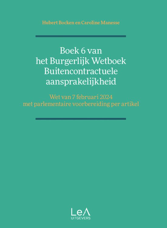 Boek 6 van het Burgerlijk Wetboek - Buitencontractuele ...