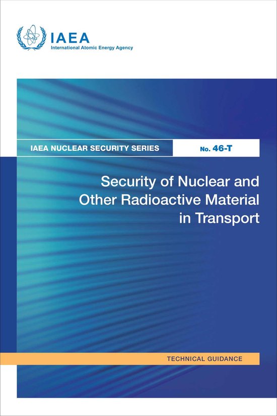 IAEA Nuclear Security Series- Security of Nuclear and Other Radioactive ...