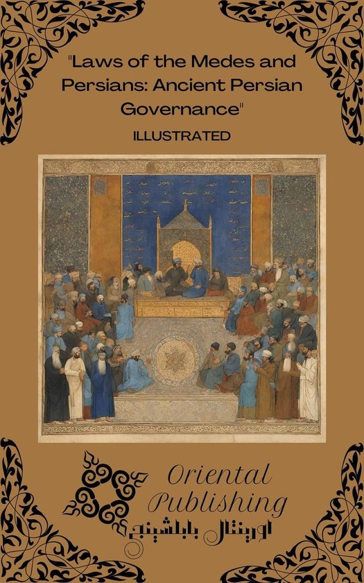 Laws of the Medes and Persians: Ancient Persian Governance (ebook ...