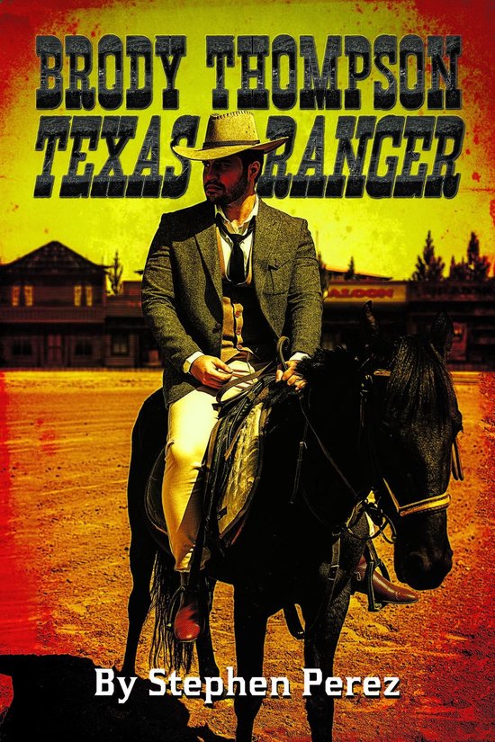 Brody Thompson Texas Ranger (ebook), Stephen Perez | 9781965679937 ...
