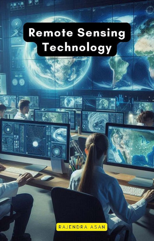 Remote Sensing Technology (ebook), Rajendra Asan | 9789361527685 | Boeken | bol