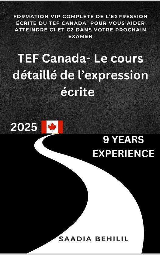 Réussir Mon TEF Canada - TEF Canada - Le cours détaillé de l'expression écrite... | bol