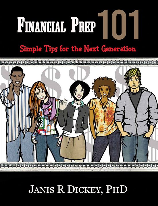 Financial Prep 101 (ebook), Janis R Dickey, PhD | 9798889103677 | Boeken | bol