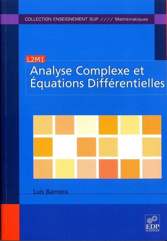 Analyse complexe et équations différentielles (ebook), Luís Barreira | 9782759829781 |... | bol