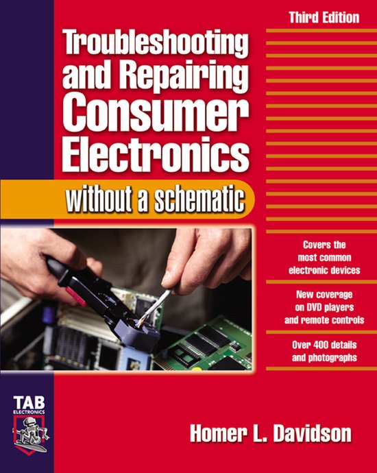Troubleshooting And Repairing Consumer Electronics Without A ...