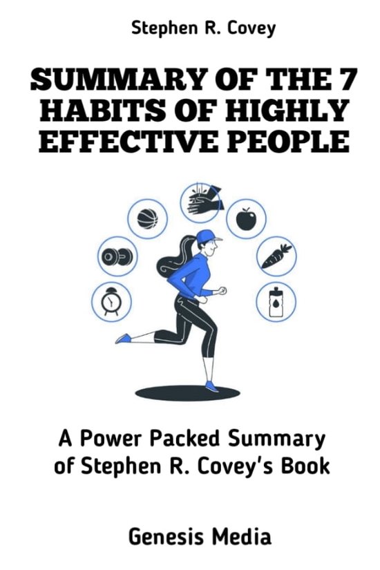 SUMMARY OF THE 7 HABITS OF HIGHLY EFFECTIVE PEOPLE (ebook), Genesis ...