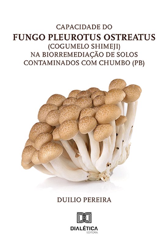 Capacidade do fungo Pleurotus ostreatus (cogumelo shimeji) na ...