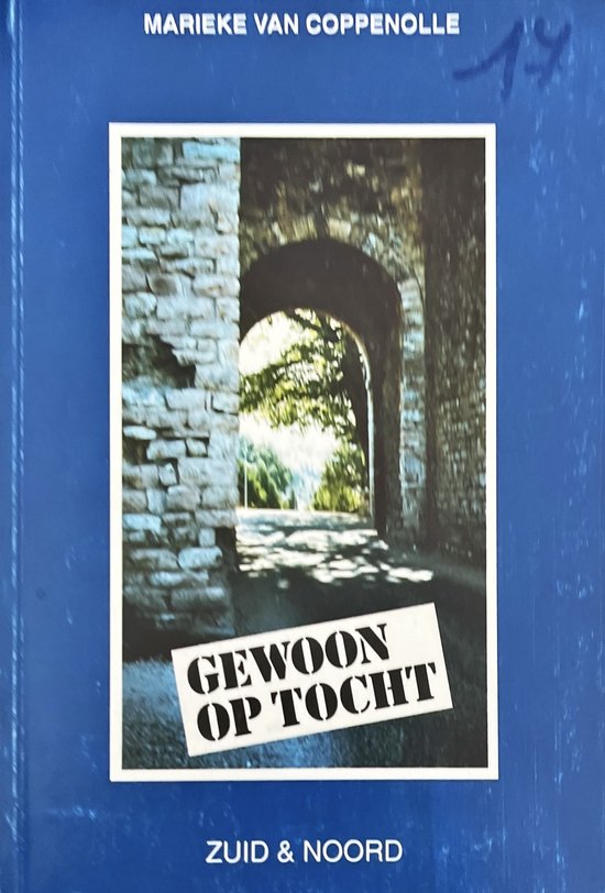 Gewoon op tocht, Marieke van Coppenolle | 9789072087881 | Boeken | bol
