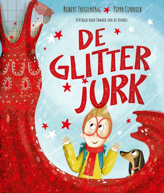 De glitterjurk, Robert Tregoning | 9789021481999 | Boeken | bol