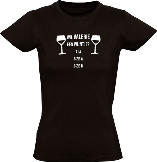Wil Valerie een wijntje? Dames T-shirt - wijn - wijnen - humor ...