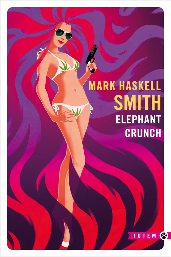 Elephant Crunch (ebook), Mark Haskell Smith | 9782404020457 | Boeken | bol