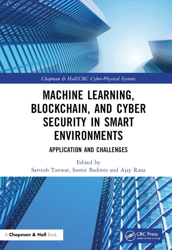 Chapman & Hall/CRC Cyber-Physical Systems- Machine Learning, Blockchain, and Cyber... | bol