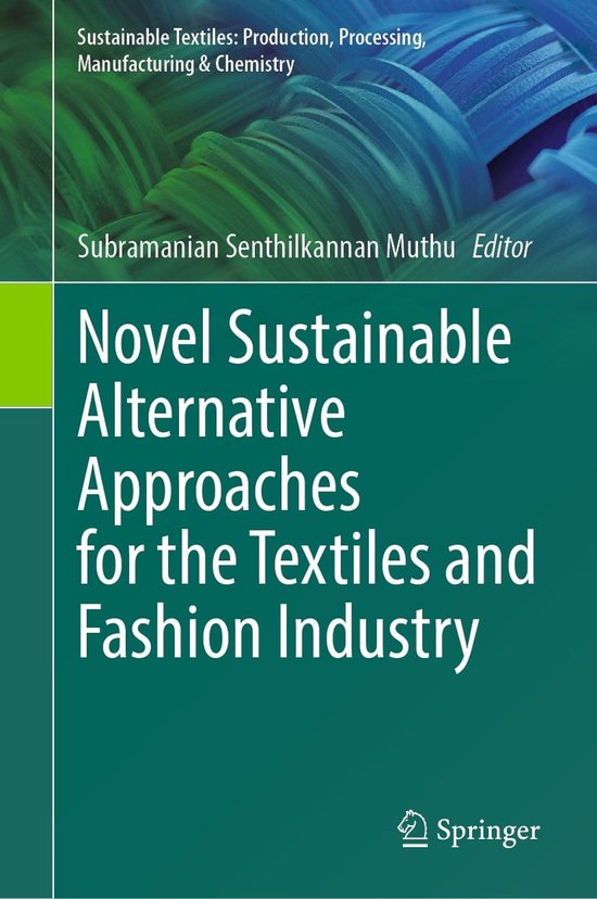 Sustainable Textiles: Production, Processing, Manufacturing & Chemistry ...