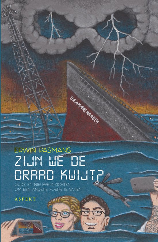 Zijn we de draad kwijt? | 9789463388665 | Erwin Pasmans | Boeken | bol