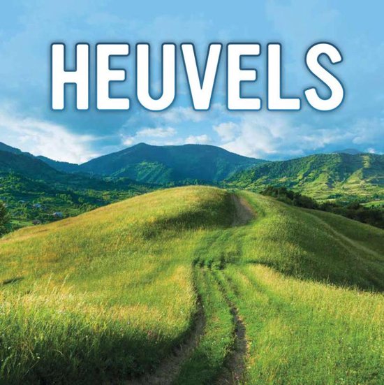 Landvormen - Heuvels | 9789464392593 | Lisa Amstutz | Boeken | bol