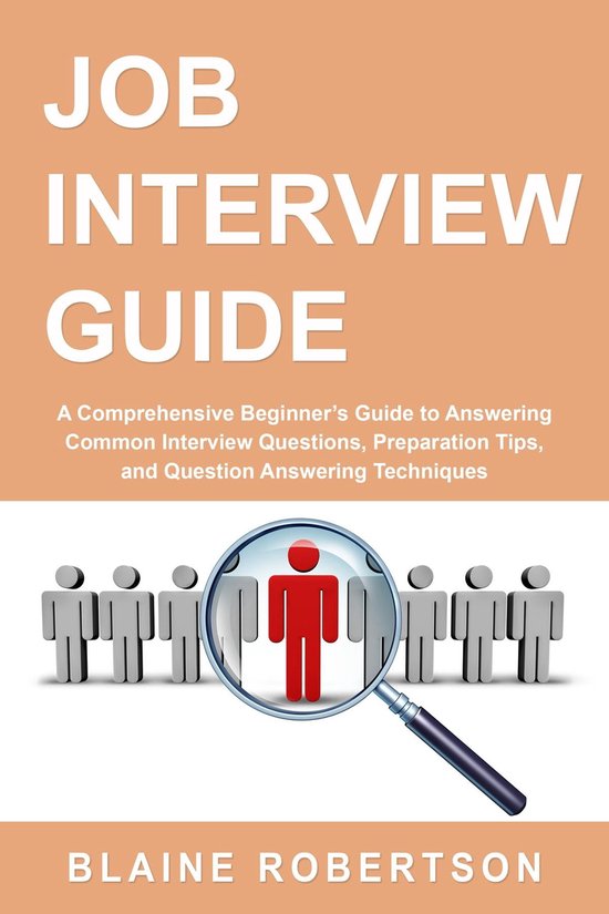 Job Interview Guide 1 - Job Interview Guide (ebook), Blaine Robertson ...