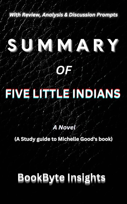 S U M M A R Y OF FIVE LITTLE INDIANS (ebook), BookByte Insights ...