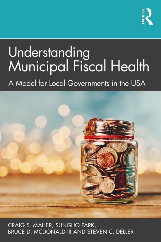 Understanding Municipal Fiscal Health, Steven C. Deller | 9781032055428 ...