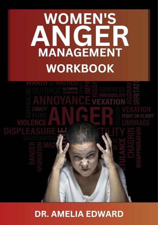 WOMEN ANGER MANAGEMENT WORKBOOK (ebook), DR. AMELIA EDWARD ...