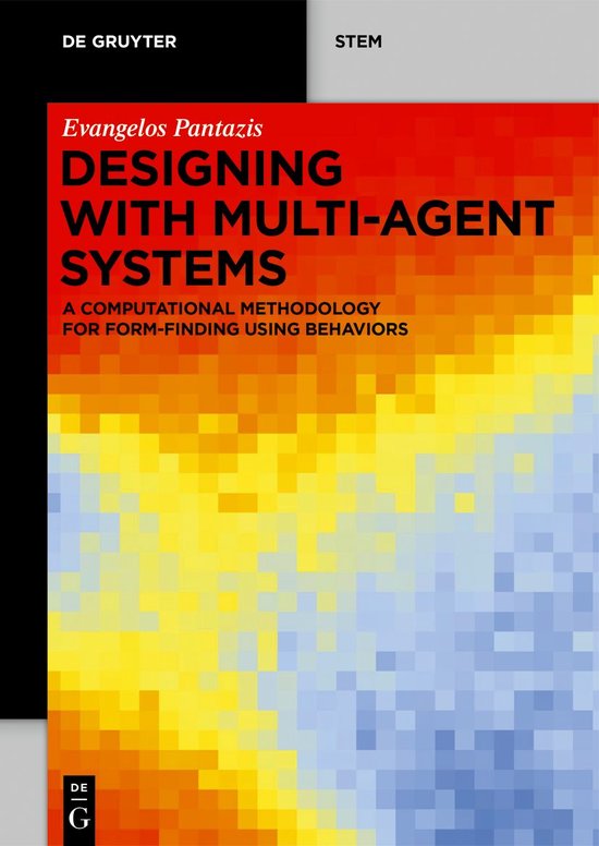 De Gruyter STEM- Designing with Multi-Agent Systems | 9783110797046 | Evangelos... | bol