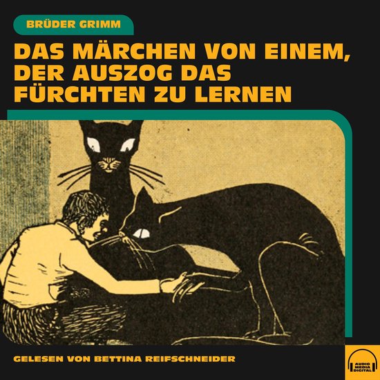 Das Märchen von einem, der auszog, das Fürchten zu lernen, Brüder Grimm |... | bol.com