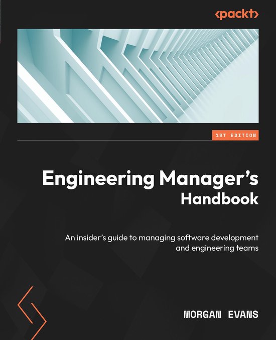 Engineering Manager's Handbook (ebook), Morgan Evans | 9781803230481 ...