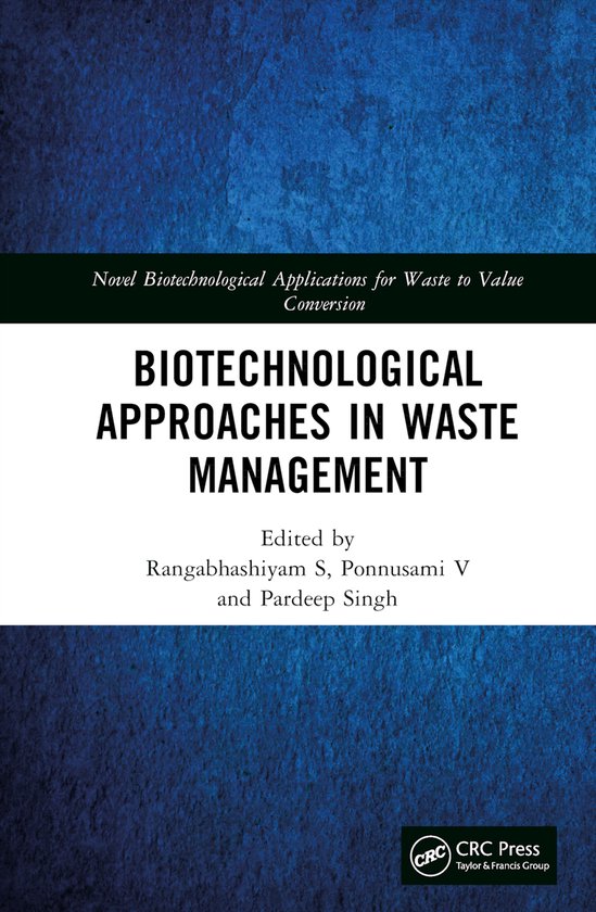 Novel Biotechnological Applications for Waste to Value Conversion ...