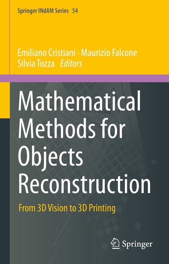 Springer INdAM Series 54 - Mathematical Methods for Objects Reconstruction (ebook) |... | bol