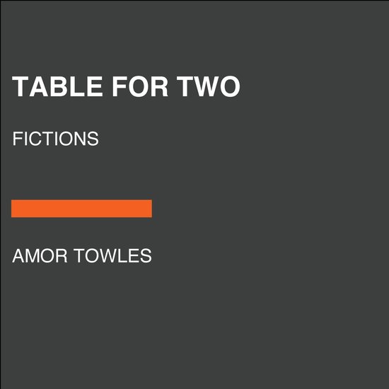 Table for Two, Amor Towles | 9780593827277 | Boeken | bol