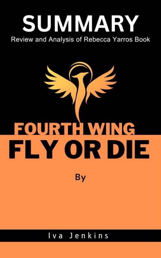 SUMMARY OF FOURTH WING (ebook), Iva Jenkins | 1230006825874 | Boeken | bol