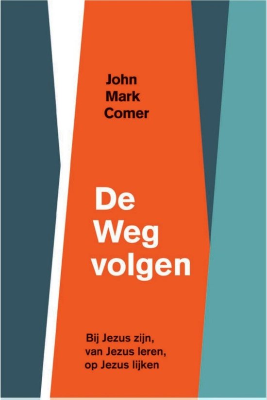 De weg volgen (ebook), John Mark Comer | 9789033804038 | Boeken | bol.