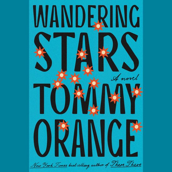 Wandering Stars, Tommy Orange | 9780593824535 | Boeken | bol.