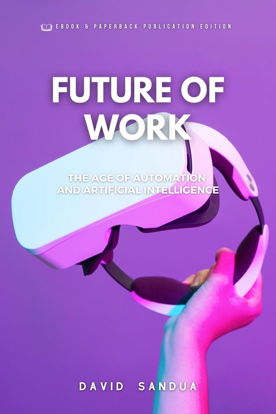 Future of Work (ebook), David Sandua | 9798223425854 | Boeken | bol.com