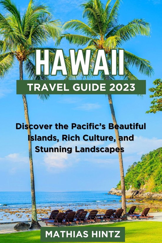 HAWAII TRAVEL GUIDE 2023 (ebook), MATHIAS HINTZ | 1230006822842 ...