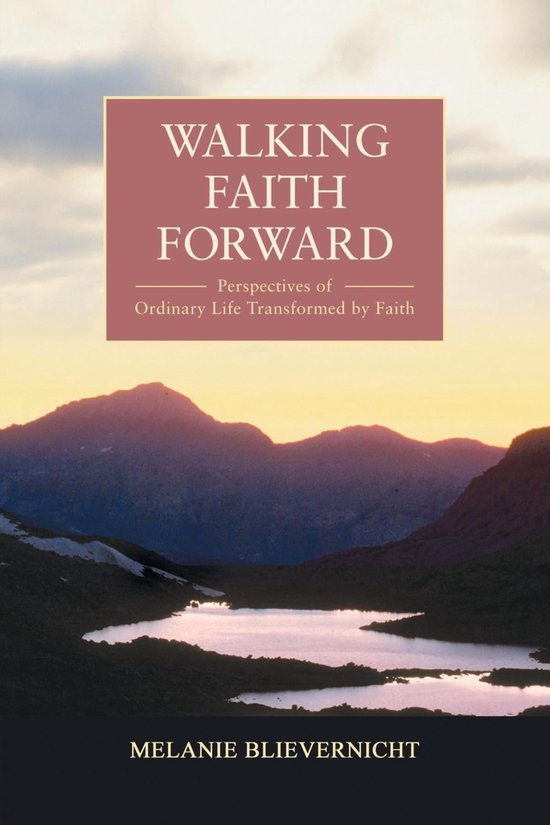 Walking Faith Forward (ebook), Melanie Blievernicht | 9781628802795 ...