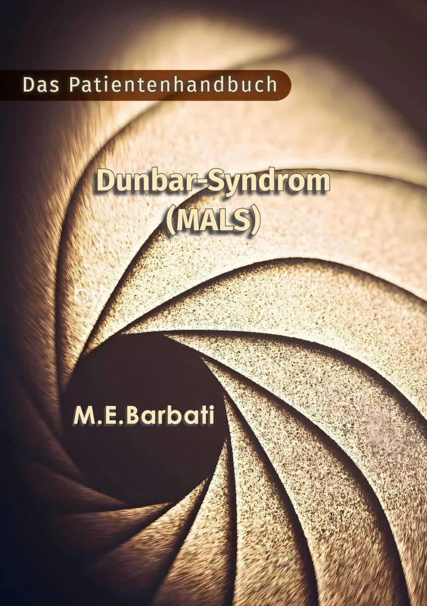 Dunbar-Syndrom (MALS) - Das Patientenhandbuch (ebook), Mohammad E ...