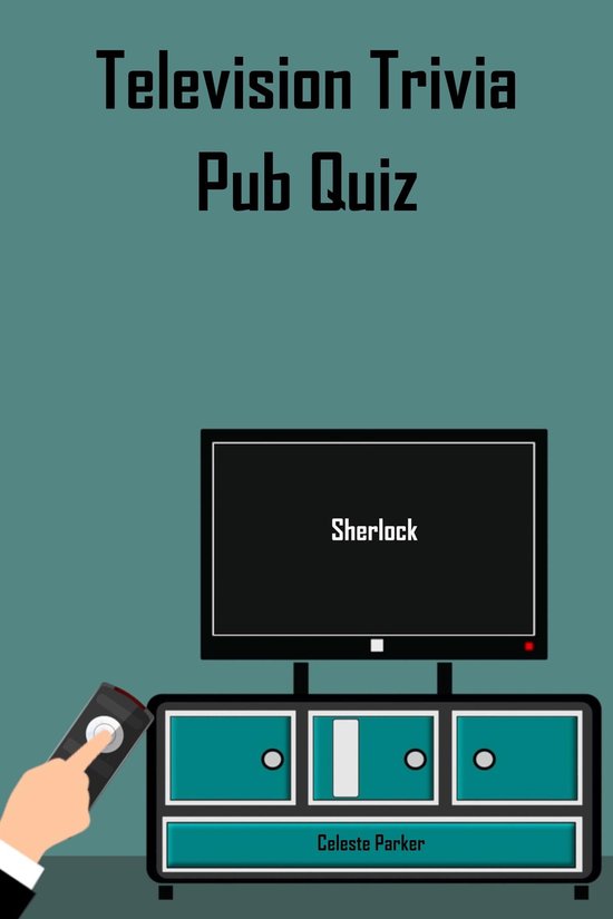 TV Pub Quizzes - Sherlock -Television Trivia Pub Quiz (ebook), Celeste ...